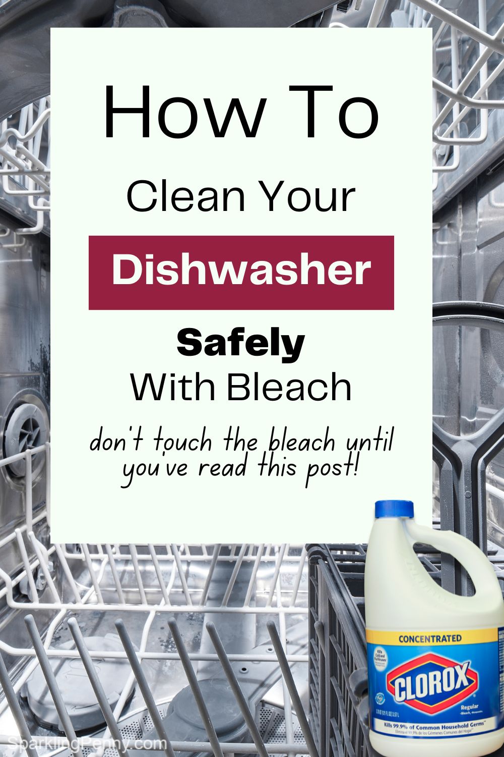 How To Clean A Dishwasher With Bleach (safely) - Sparkling Penny