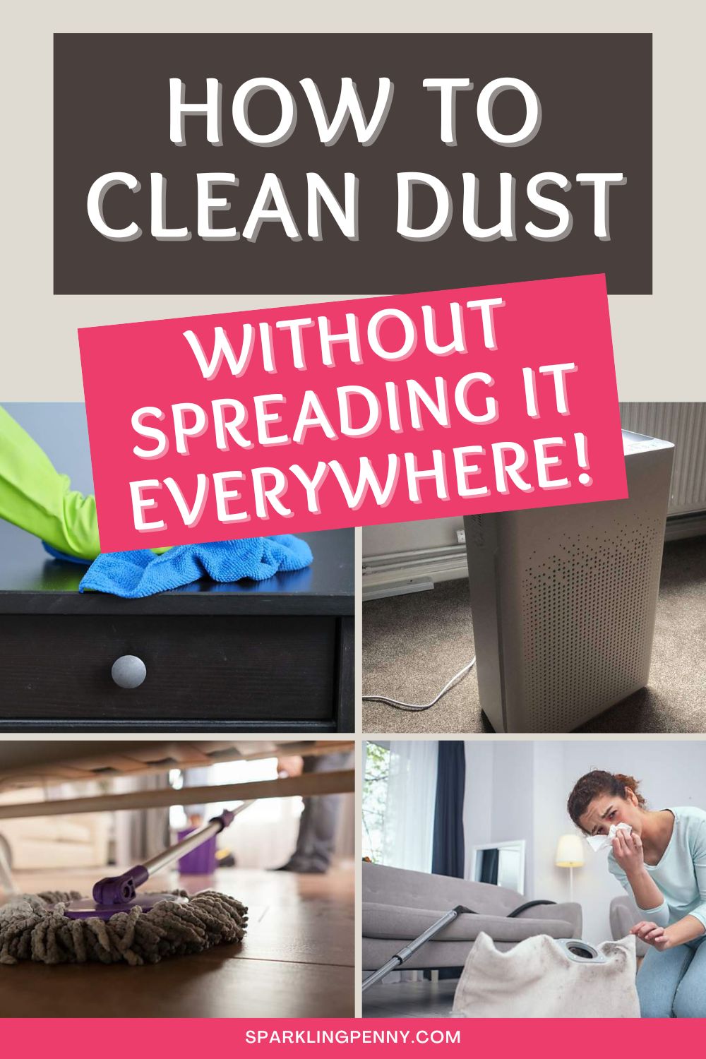 How To Clean Dust Without Spreading It - Sparkling Penny