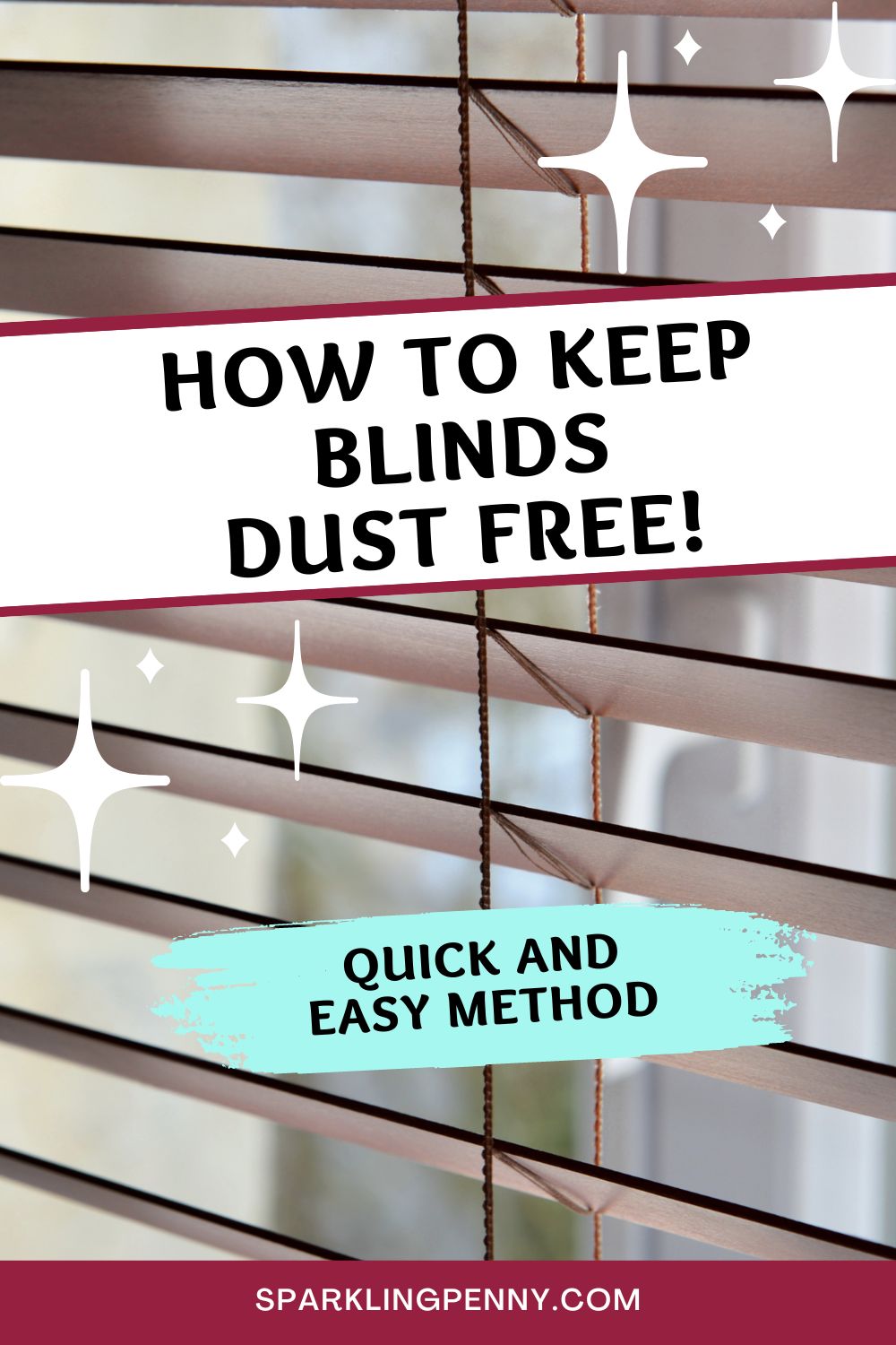 How To Keep Blinds Dust Free (quick and easy method) - Sparkling Penny