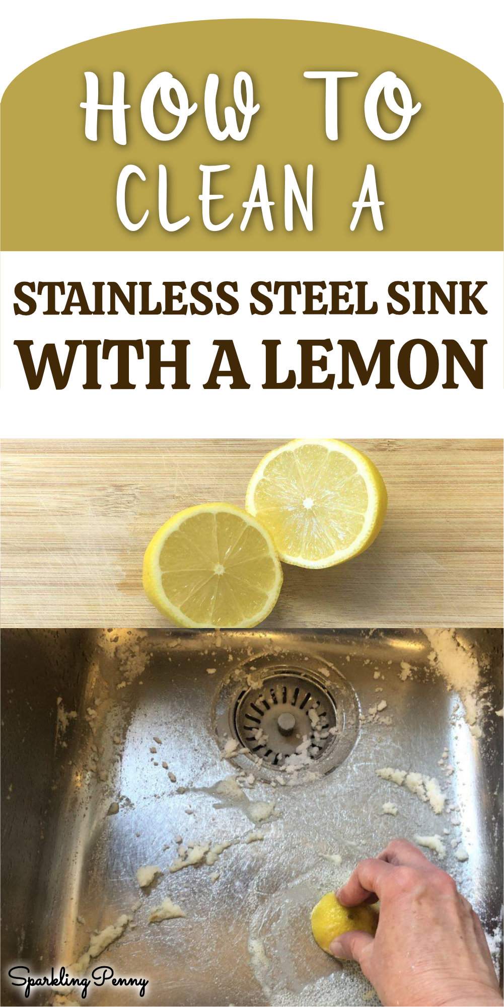 How To Clean A Stainless Steel Sink With A Lemon - Sparkling Penny