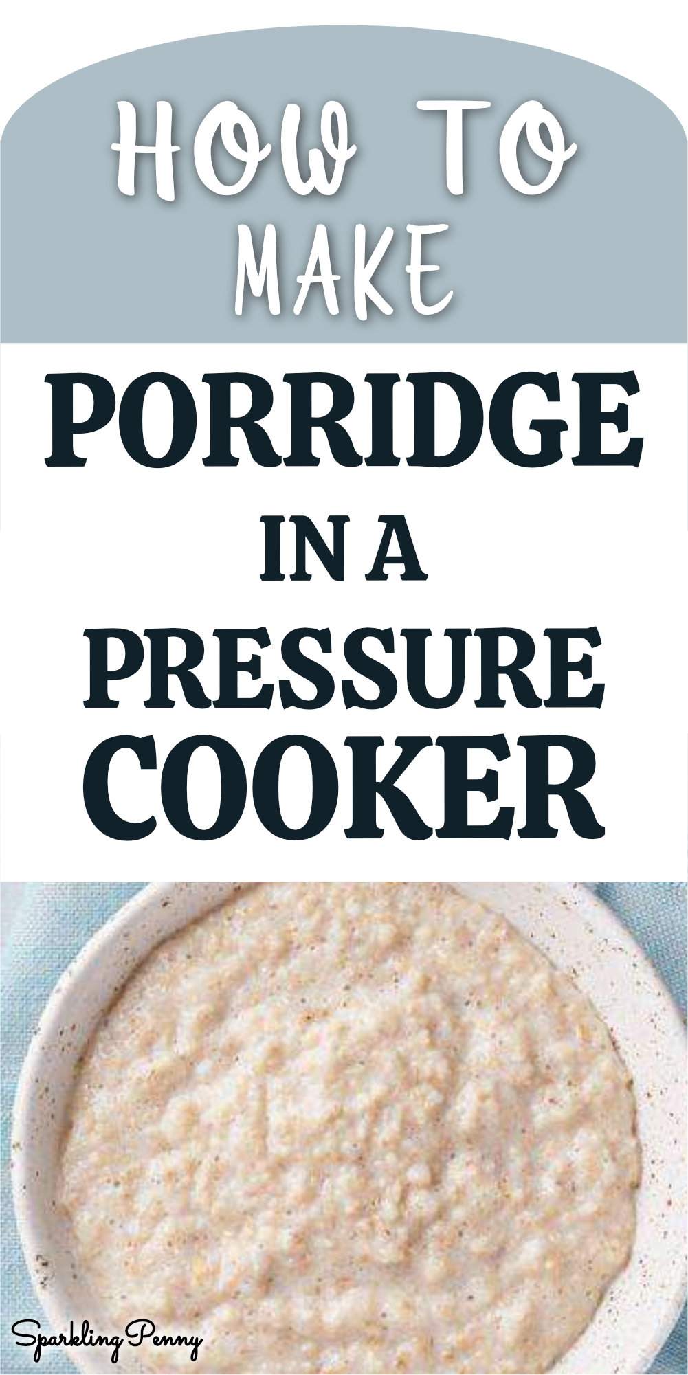 How To Make Porridge In A Pressure Cooker (perfect every time ...