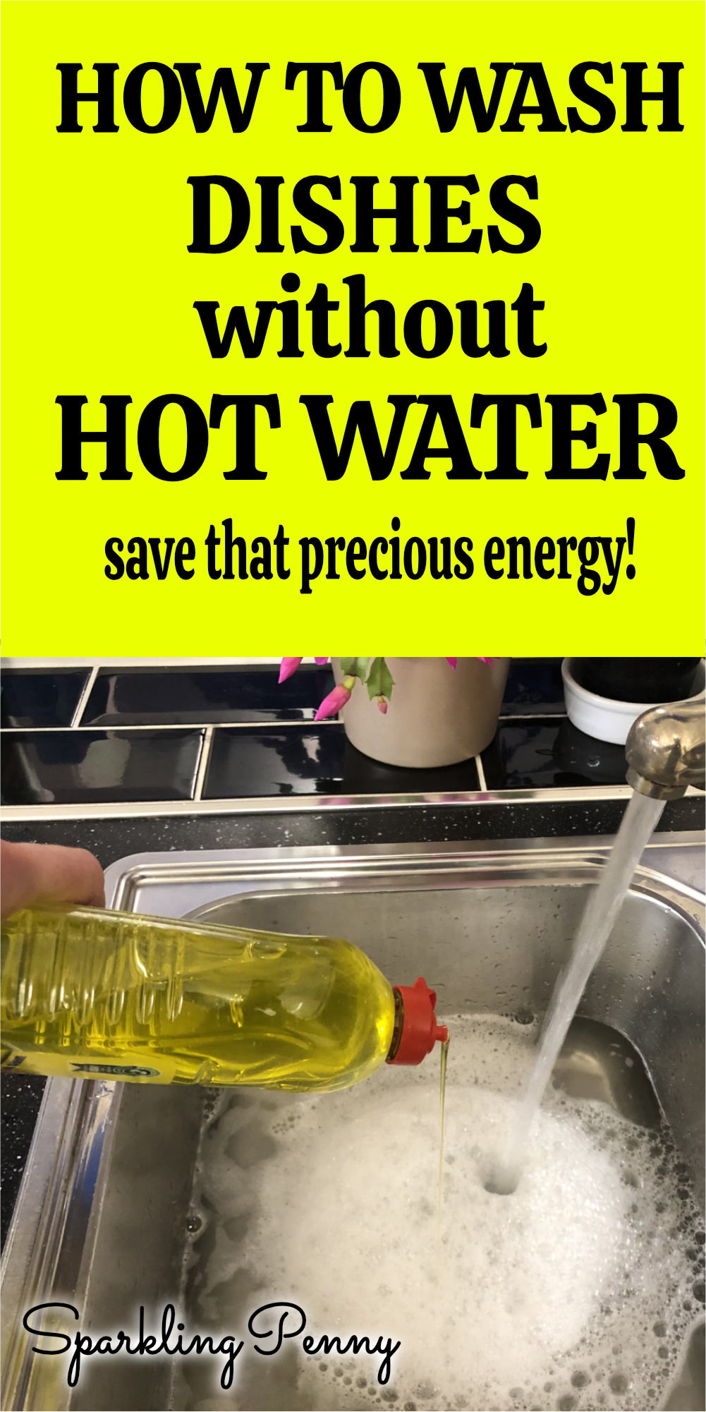 How To Wash Dishes Without Hot Water - Sparkling Penny
