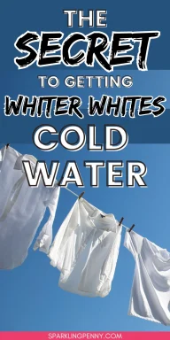 How To Wash White Clothes In Cold Water - Sparkling Penny